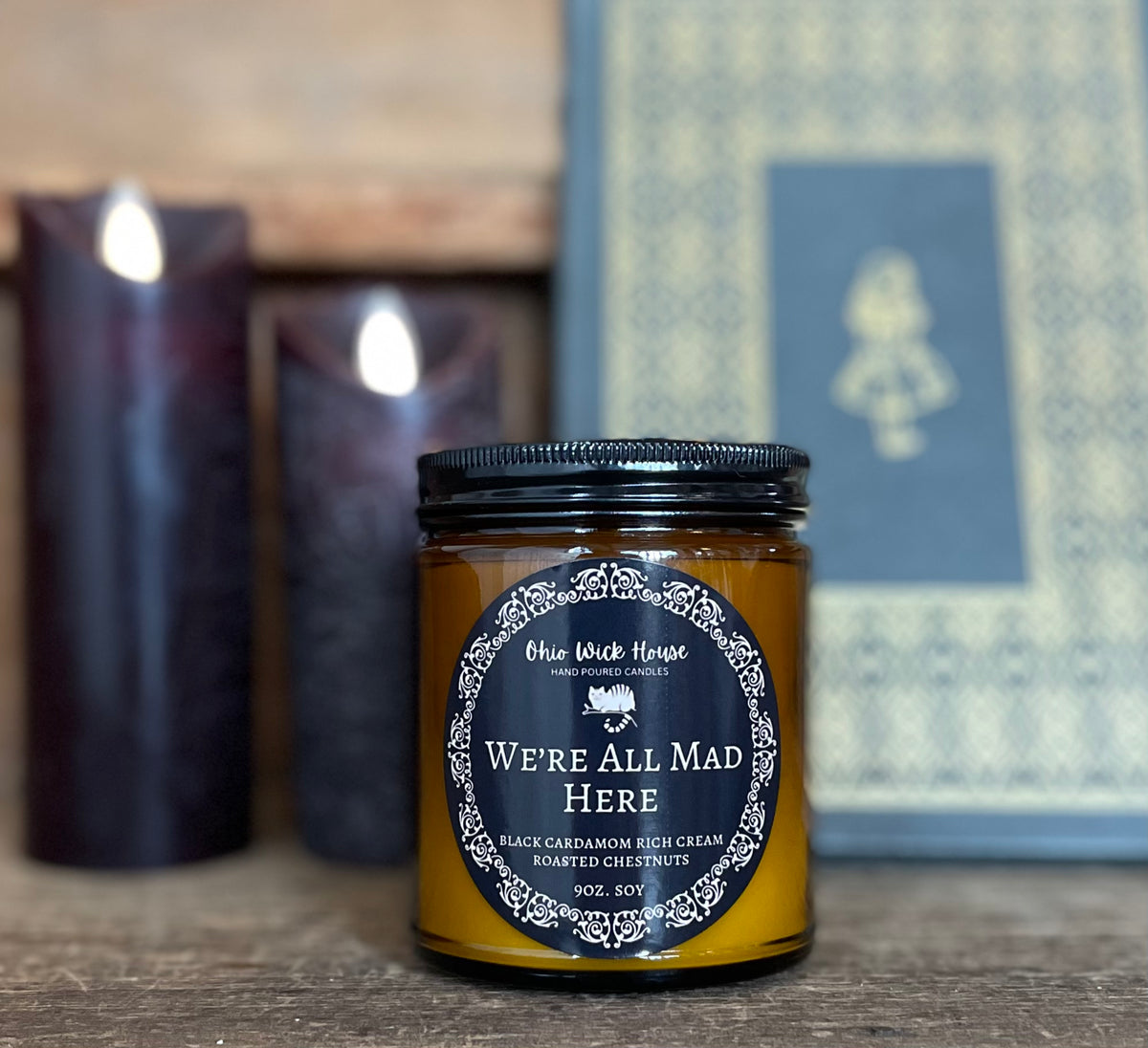 We’re All Mad Here – Ohio Wick House